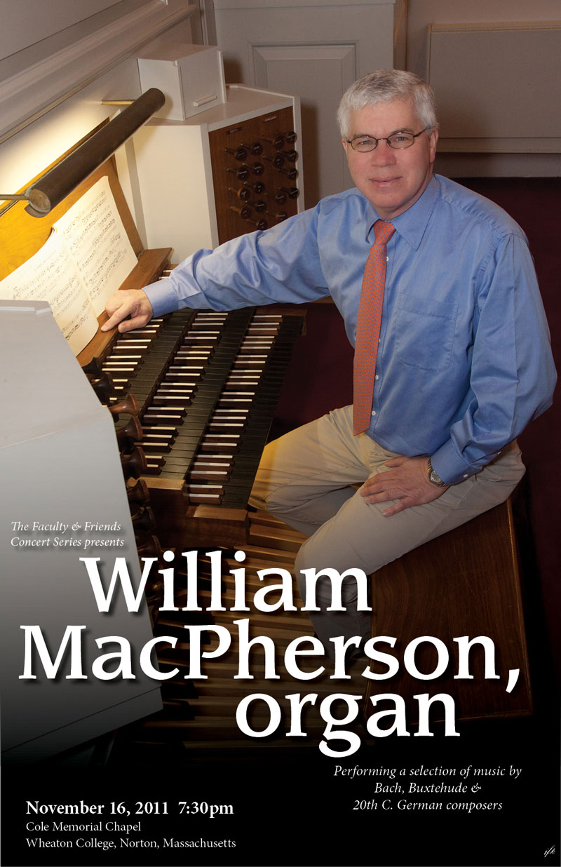 William MacPherson, organ - Blog - Wheaton College | Massachusetts