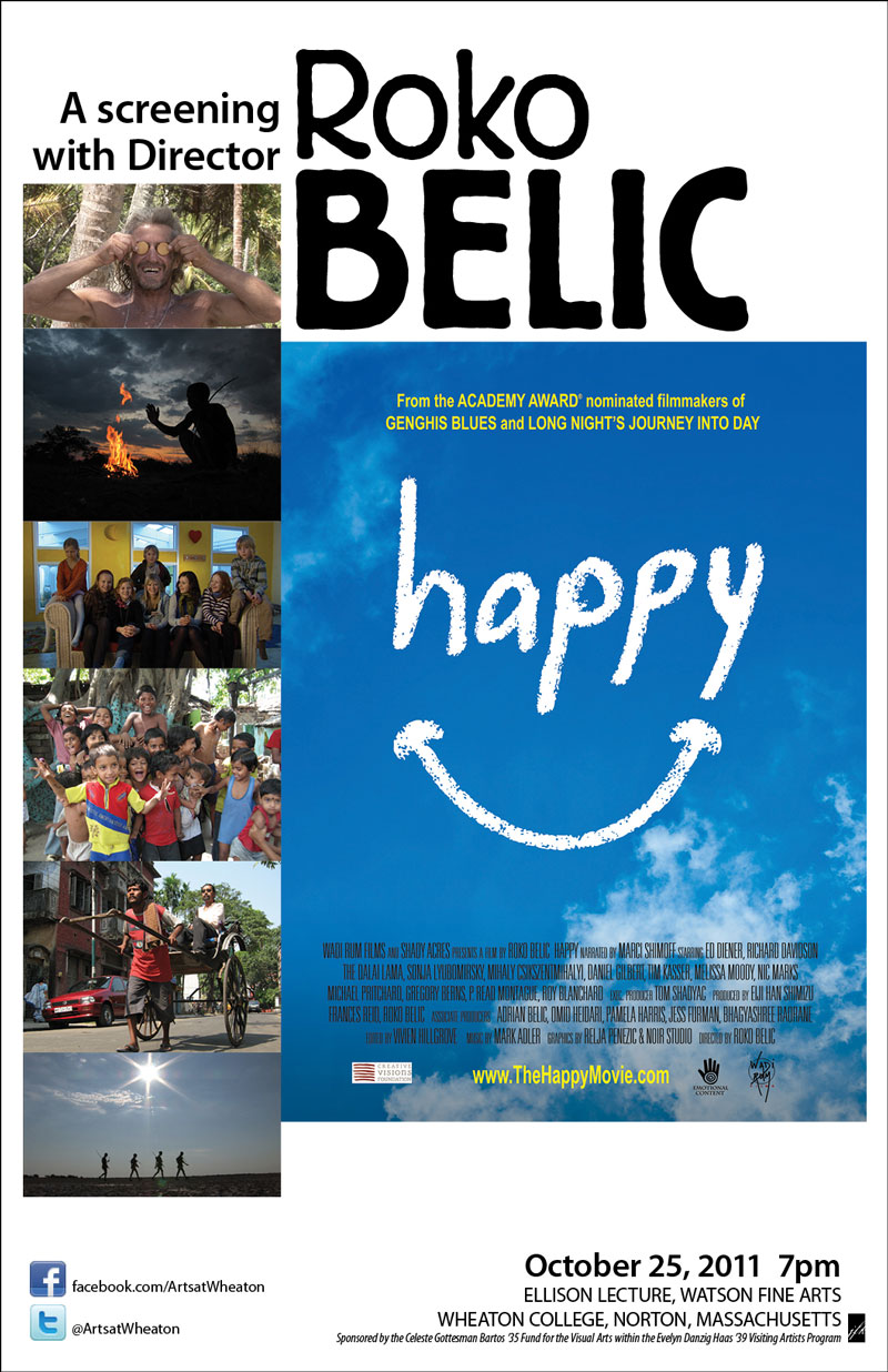 Screening of "Happy" with Director Roko Belic - Blog - Wheaton College ...